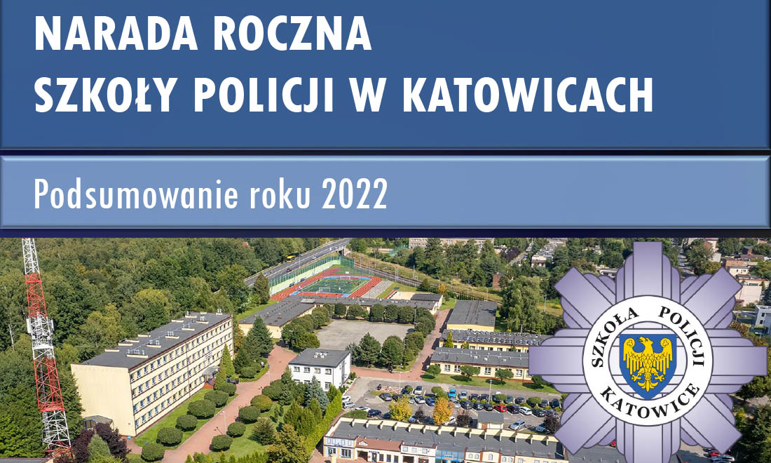 Odprawa podsumowująca 2022 rok - Aktualności - Szkoła Policji w Katowicach